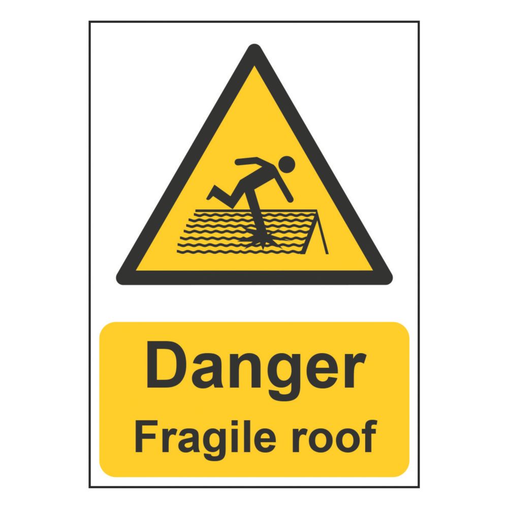 Essentials "Danger Fragile Roof" Sign 210mm x 148mm - Screwfix