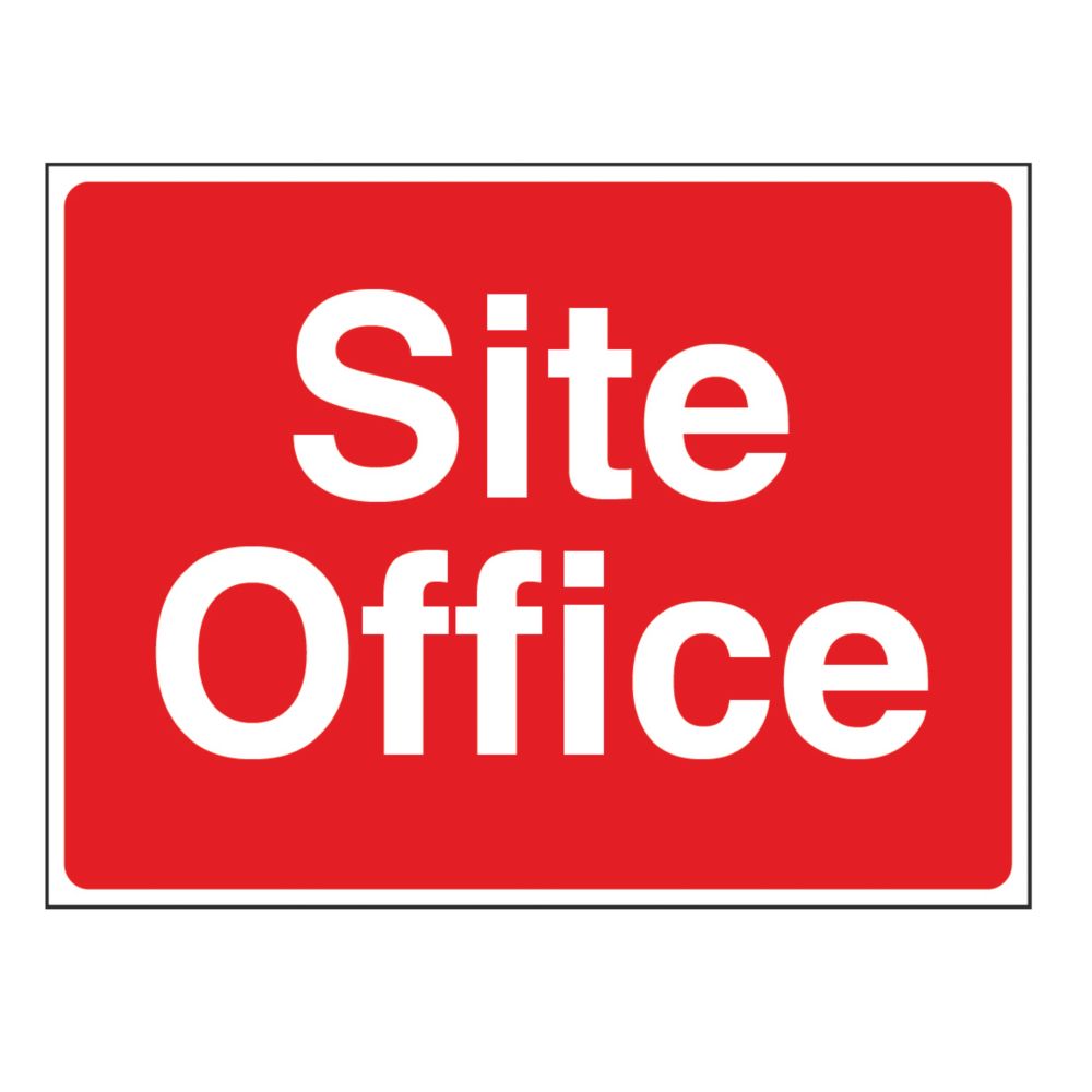 "Site Office" Stanchion Sign 450mm x 600mm - Screwfix