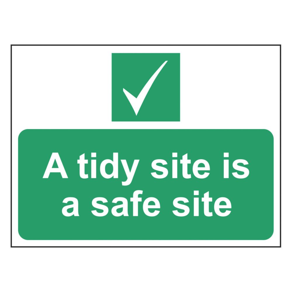 Essentials "A Tidy Site Is A Safe Site" Sign 300mm x 400mm - Screwfix