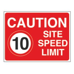 "Caution Site Speed Limit 10" Sign 450mm x 600mm - Screwfix