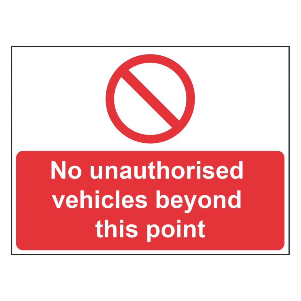 Essentials "No Unauthorised Vehicles Beyond This Point" Sign 450mm x ...