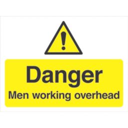 "Danger Men Working Overhead" Sign 300mm x 400mm - Screwfix