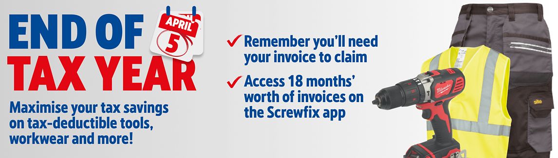 Tax Year End | Screwfix