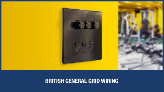 British General | BG Electrical | Screwfix